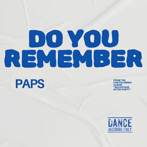 Paps from Paps'n'skar - Do You Remember | IDP - ItaloDancePortal.com