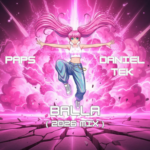 Paps x Daniel Tek - Balla (2026 Mix) | IDP - ItaloDancePortal.com